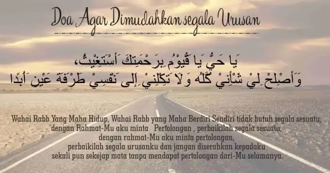 Doa Mohon Dimudahkan Segala Urusan Sesuai Anjuran Nabi Muhammad SAW ... Doa Mohon Dimudahkan Segala Urusan Sesuai Anjuran Nabi Muhammad SAW ...